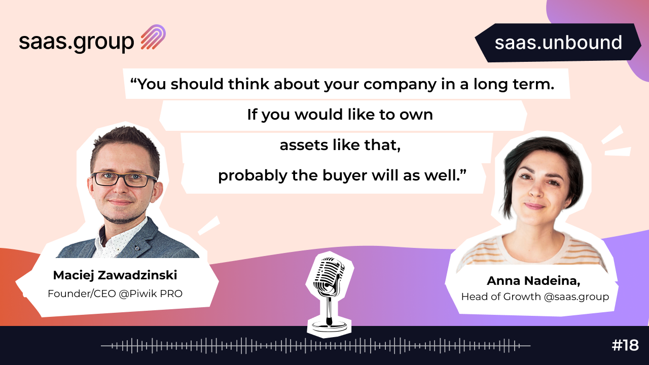 Maciej Zawadzinski @PiwikPro. Successfully executing 3 SaaS exits